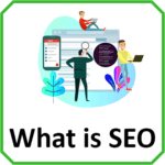 What is SEO and How Does it Work | Step by Step Guide