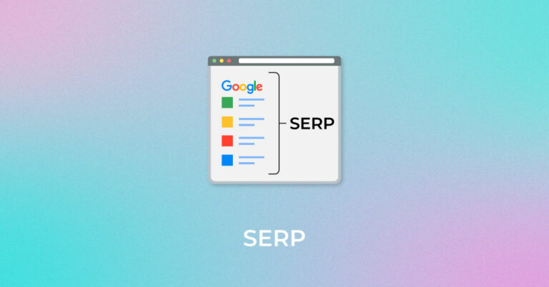 What is SERP? All You Need to Know About Search Engine Result Pages