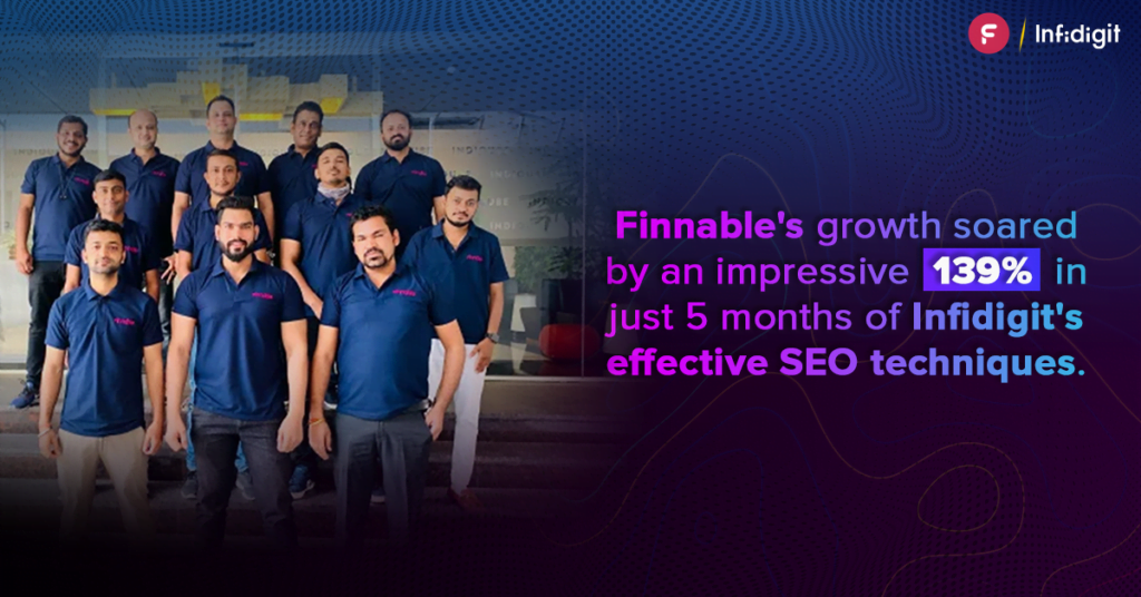 Finnable Case Study - How Infidigit helped Finnable achieved 138.77% growth