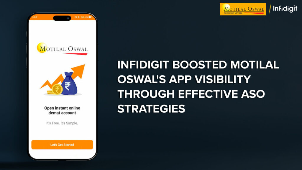 Motilal Oswal app visibility increased through ASO | Infidigit Case Study